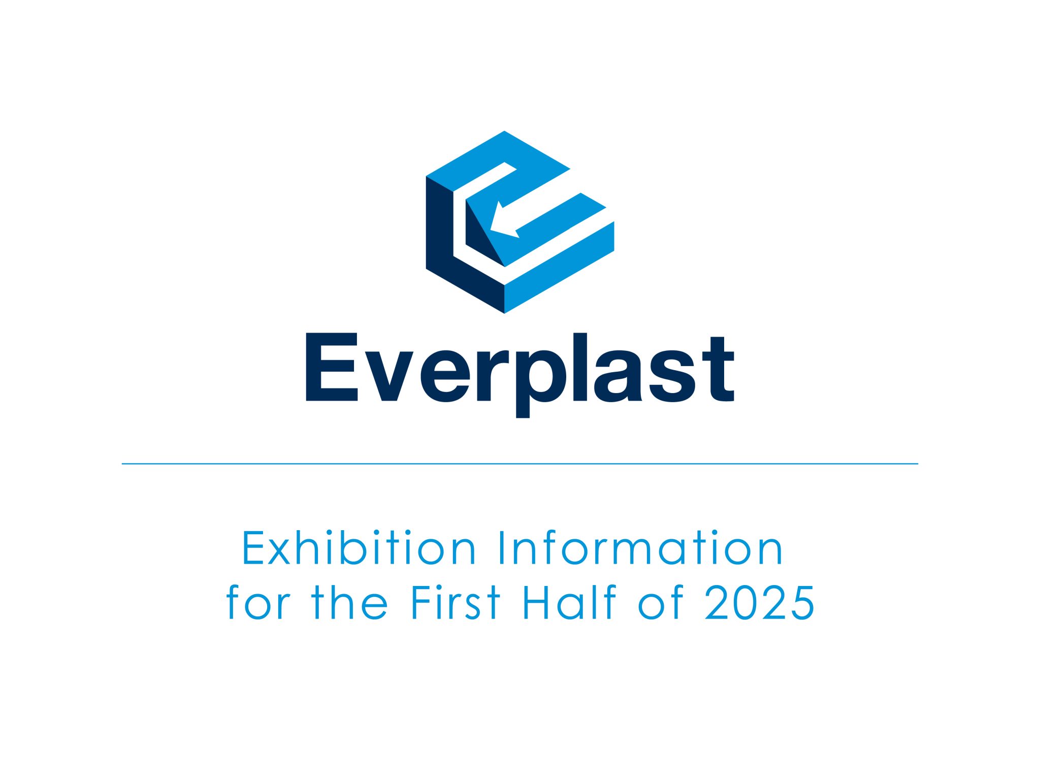 Exhibition Information for the First Half of 2025 - Everplast